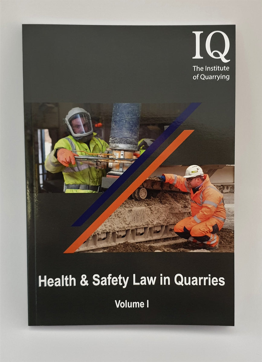 Health and Safety Law in Quarries Book - Institute of Quarrying – Shop IQ